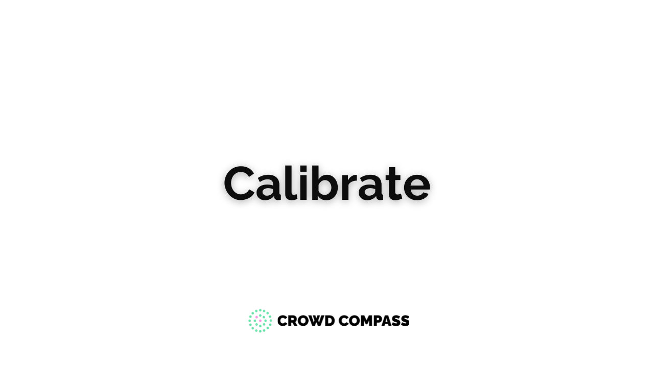 How to Use Your Crowd Compass